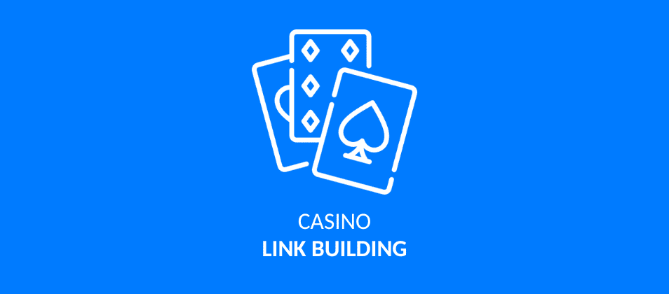 Link Building Agency for Casinos, iGaming & Gambling