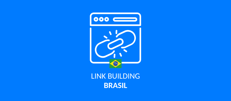 Link Building Brasil - Enlaces SEO en Medios Brasileños